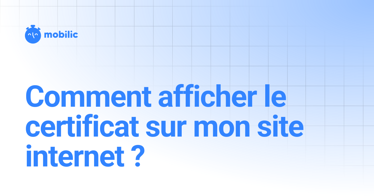 Comment afficher le certificat sur mon site internet ? | Foire aux ...